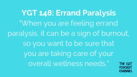 YGT 148: Errand Paralysis | Dr Katie Linder